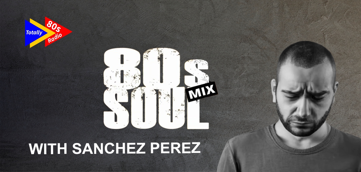 Soul Show – Totally 80s Radio